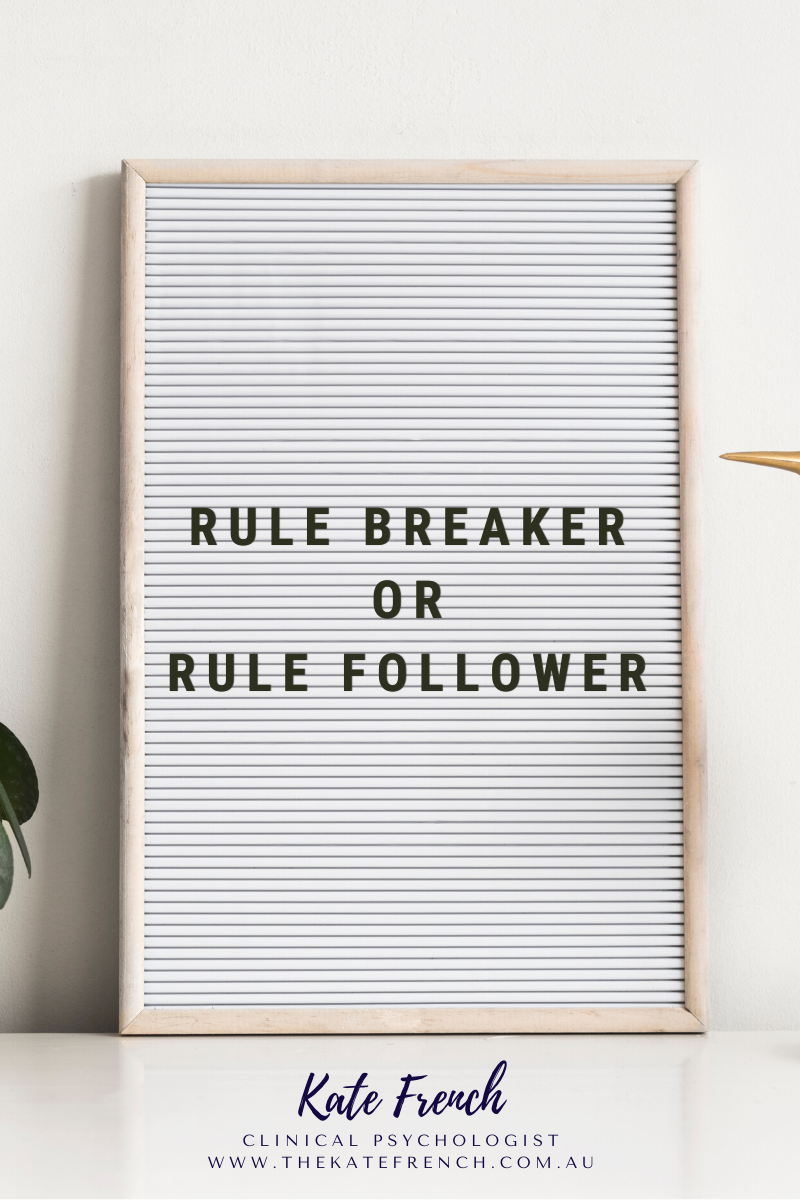 Rule Breaker or Rule Follower – Kate French